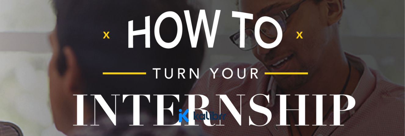 How to Turn Your Internship Into a Full-Time Job