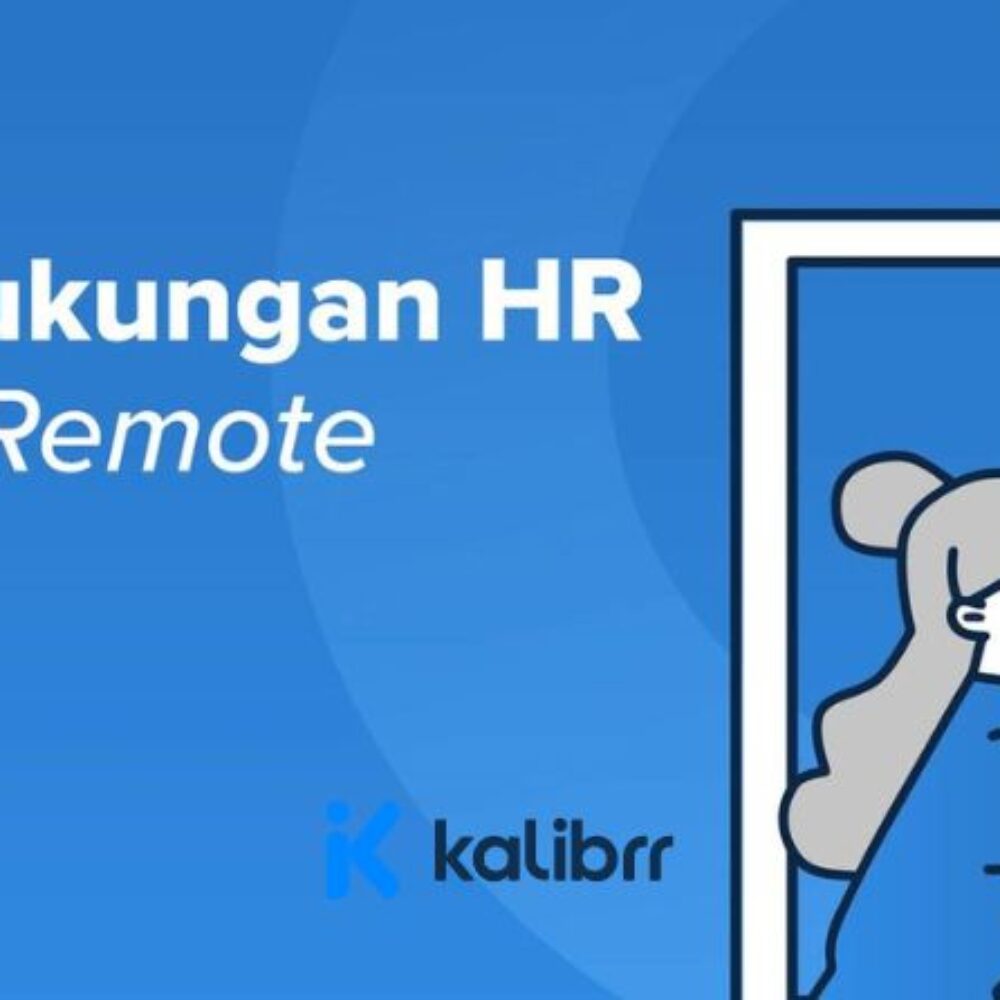 Pentingnya Dukungan HR untuk Pekerja Remote