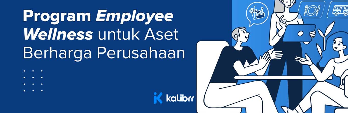 Program Employee Wellness untuk Aset Berharga Perusahaan