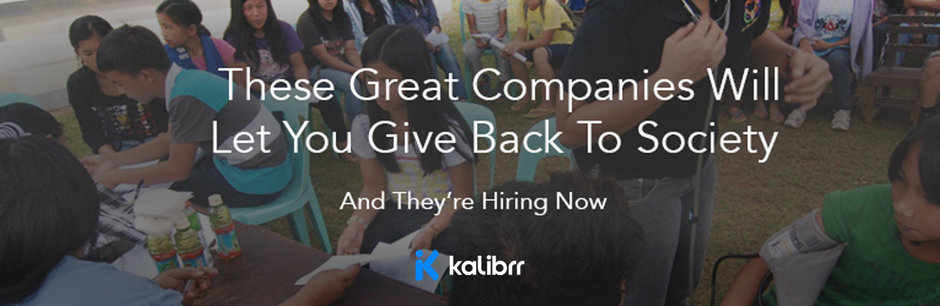 These Companies Hiring Now Will Let You Give Back To Society