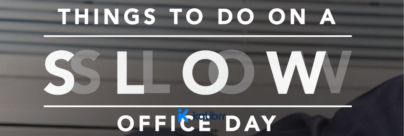 14 Things To Do On A Slow Office Day