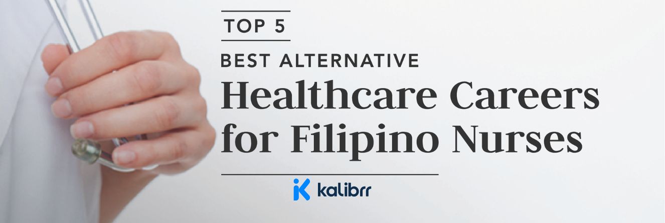 Top 5 Best Alternative Healthcare Careers for Filipino Nurses