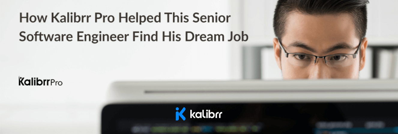 How Kalibrr Pro Helped This Senior Software Engineer Land His Dream Job