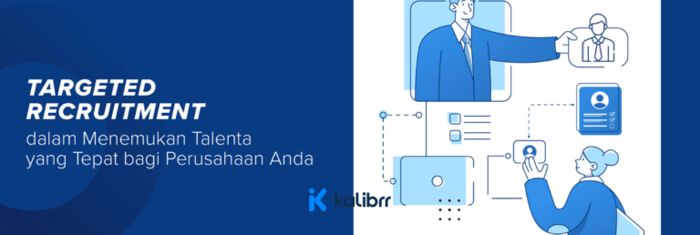 Targeted Recruitment dalam Menemukan Talenta yang Tepat bagi Perusahaan ...