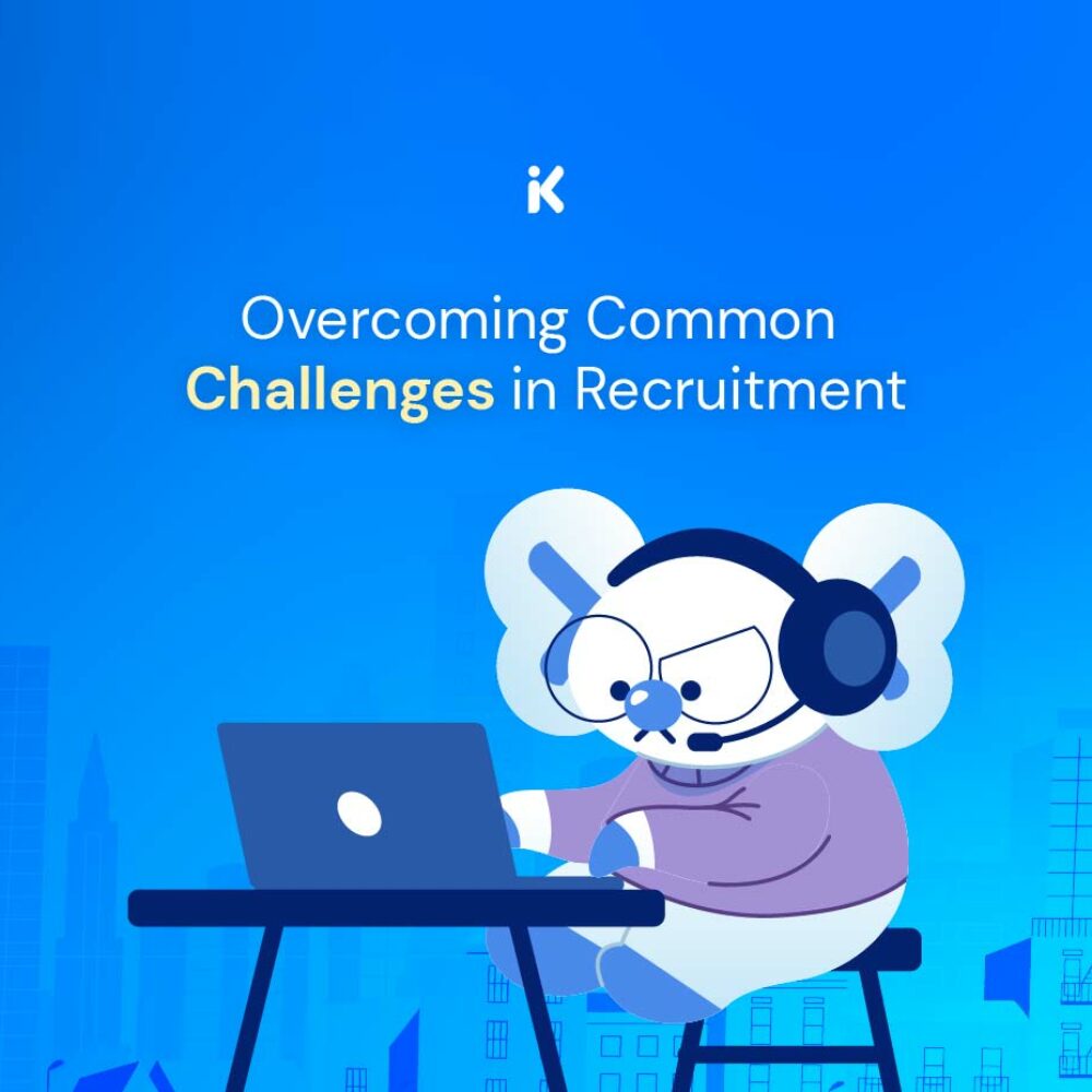 Overcoming Common Challenges in Recruitment Overcoming Common Challenges in Recruitment